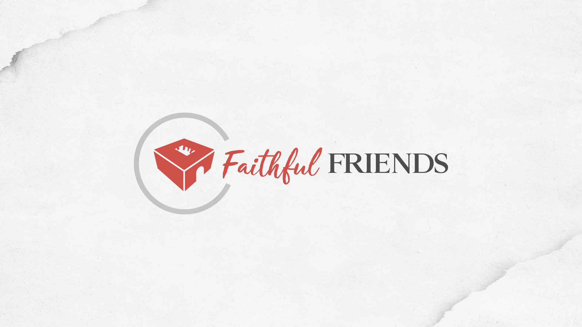 Faithful Friends - First Church